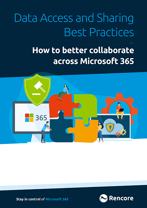 Microsoft 365 Data Access and Sharing Best Practices guide - Rencore